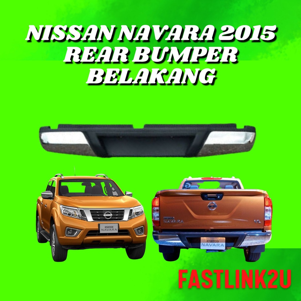 FASTLINK NISSAN NAVARA 2015 NP300 REAR BUMPER BELAKANG NEW HIGH QUALITY ...