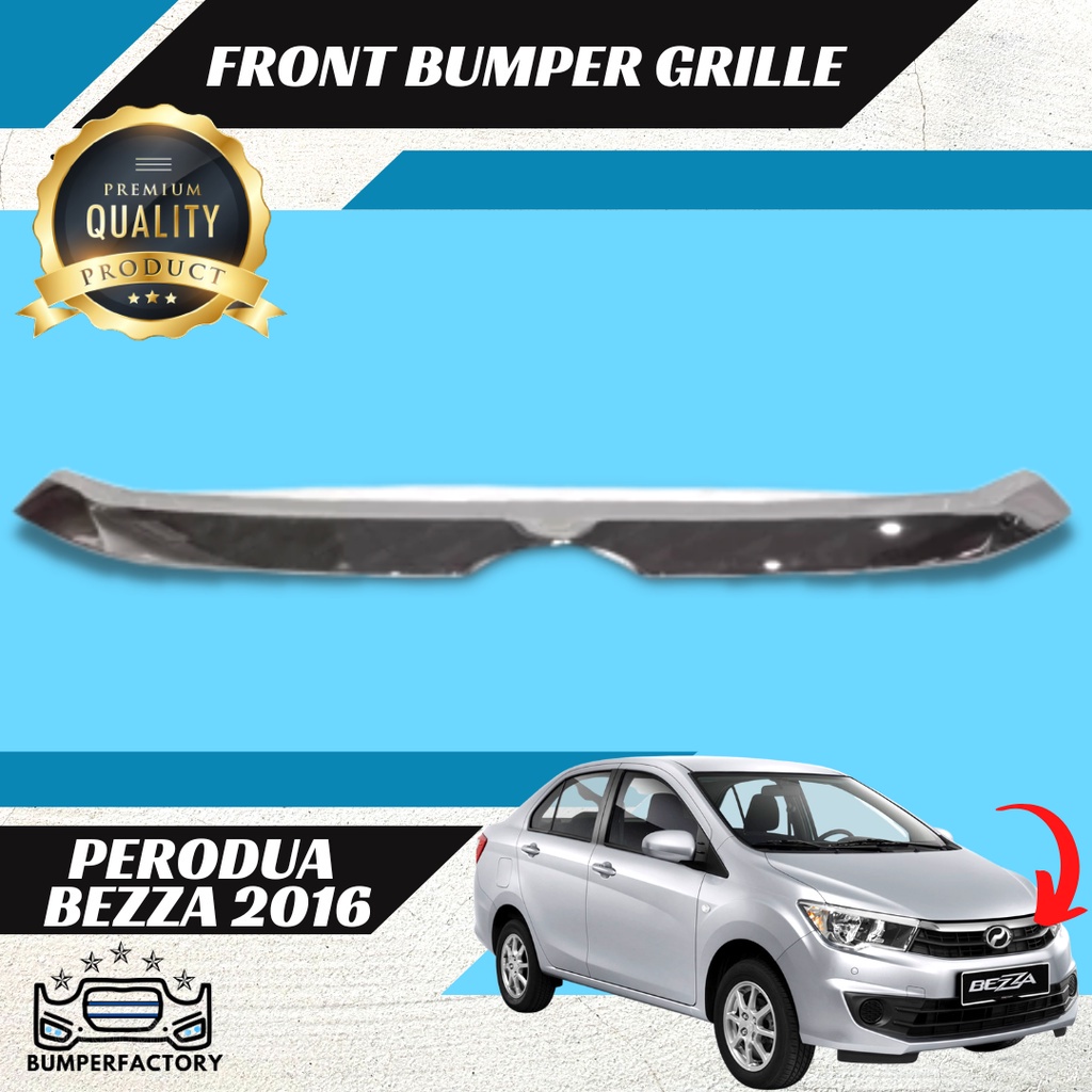 Perodua Bezza 2016 Front Bumper Grille Depan Sarong Grill Fastlink ...