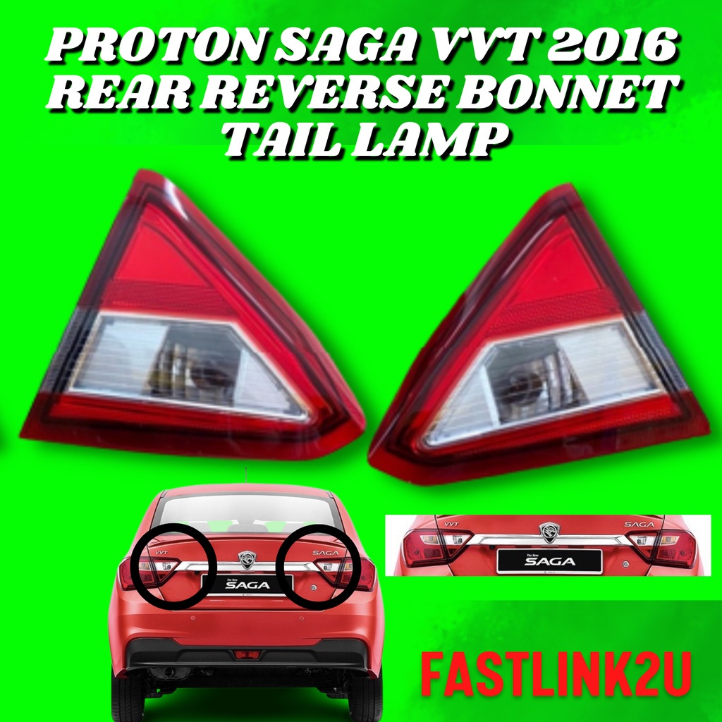 Fastlink Proton Saga Vvt 2016 Rear Reverse Bonnet Tail Lamp / Backup ...