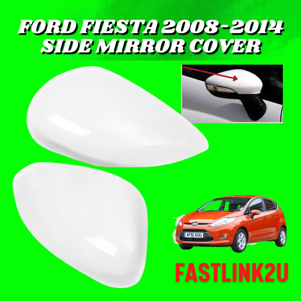 Fastlink Ford Fiesta 2008 - 2017 Side Mirror Cover 100% New High ...