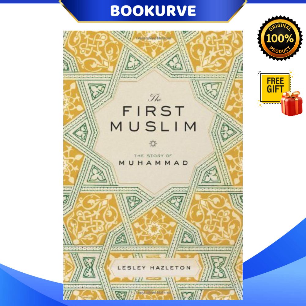 The First Muslim : The Story of Muhammad By Lesley Hazleton (Paperback ...