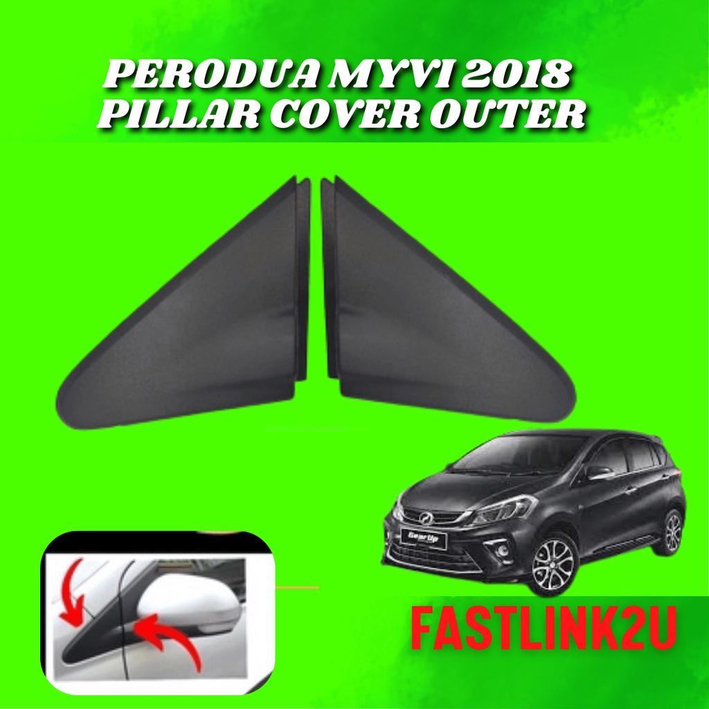 Original Perodua Myvi 2018 Pillar Cover Outer Tiga Segi Kecil Tepi Side ...