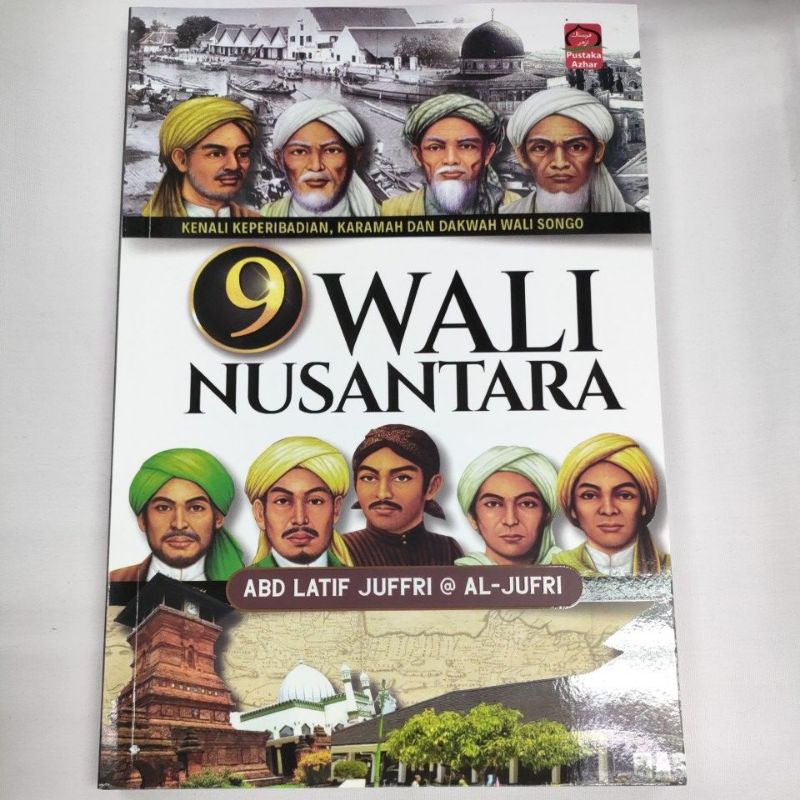 9 WALI NUSANTARA (KENALI KEPERIBADIAN, KARAMAH DAN DAKWAH WALI SONGO ...