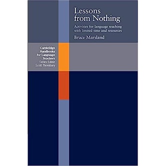 Lessons from Nothing: Activities for Language Teaching with Limited ...
