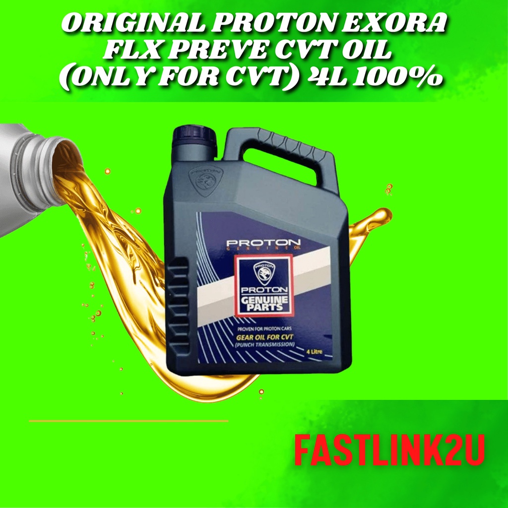 Original Proton Flx Exora Preve Cvt Oil ( Only For Cvt ) 4L 100% New ...