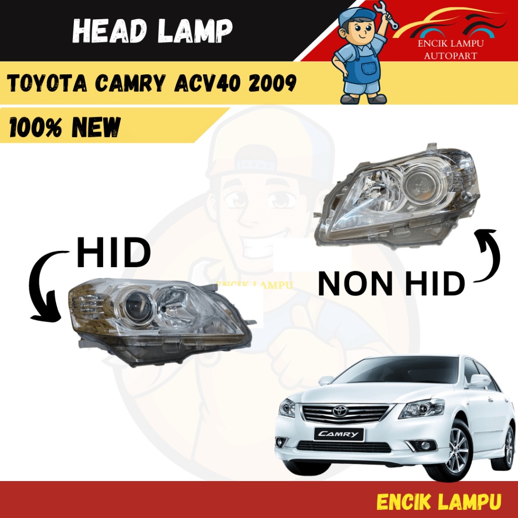 Toyota Camry Acv40 ACV41 2009-2011 HID / NON HID MODEL Head Lamp Lampu Besar 100% New Baru High ...
