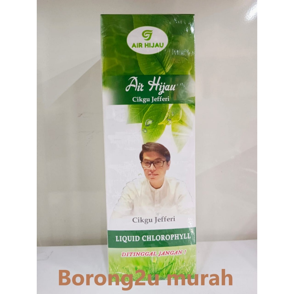 🍃CIKGU JEFFERI AIR HIJAU 500ml 🍃 CIKGU JEFFERI LIQUID CHLOROPHYLL 🍃 ...