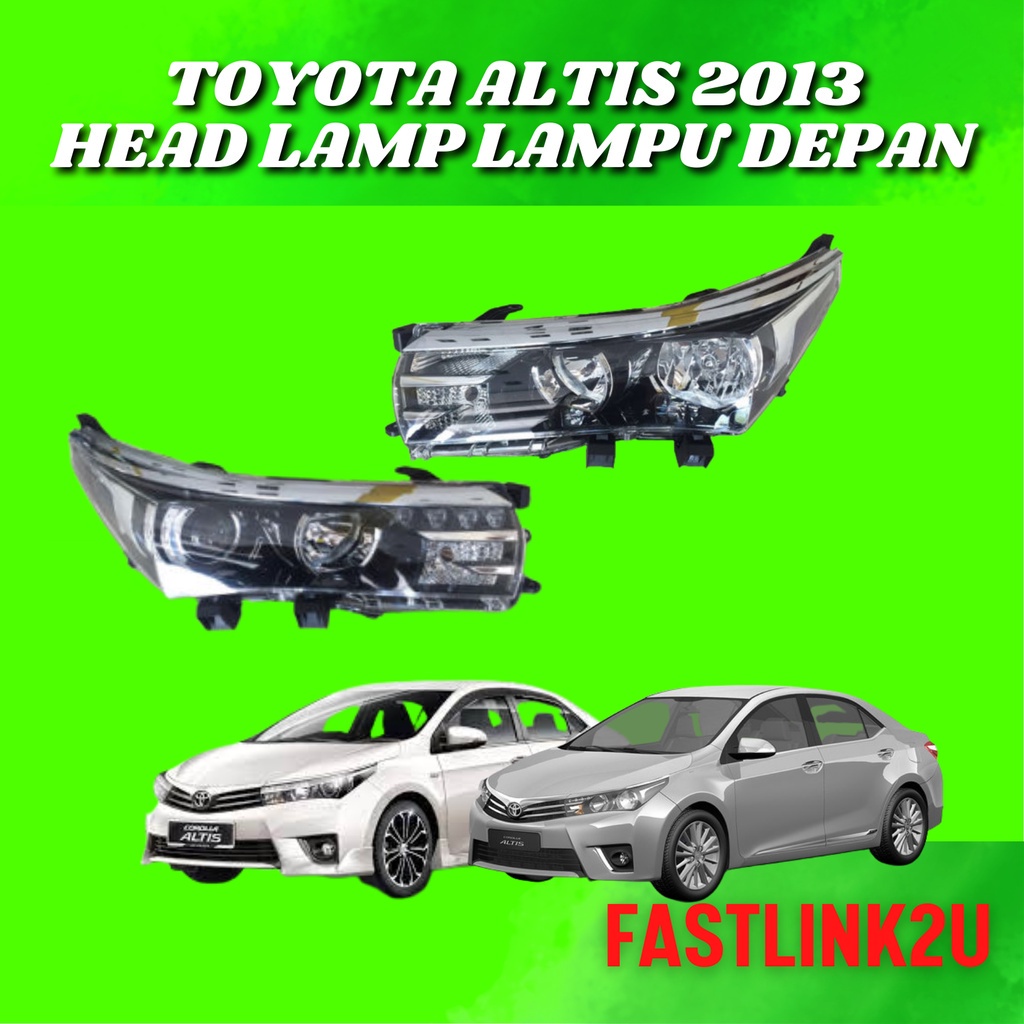 Fastlink Toyota Altis 2013 Head Lamp Lampu Kereta Headlamp Front Lamp ...