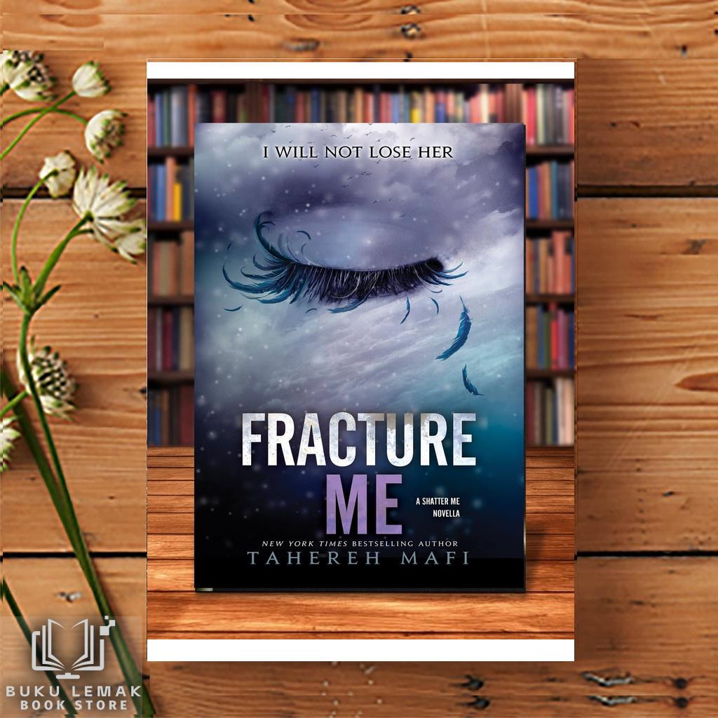 Fracture Me #2.5 by Tahereh Mafi | Shopee Malaysia