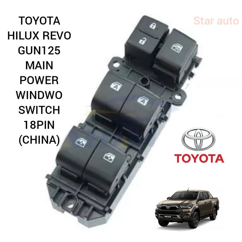 TOYOTA HILUX REVO GUN125 MAIN POWER WINDWO SWITCH 18PIN (CHINA ...