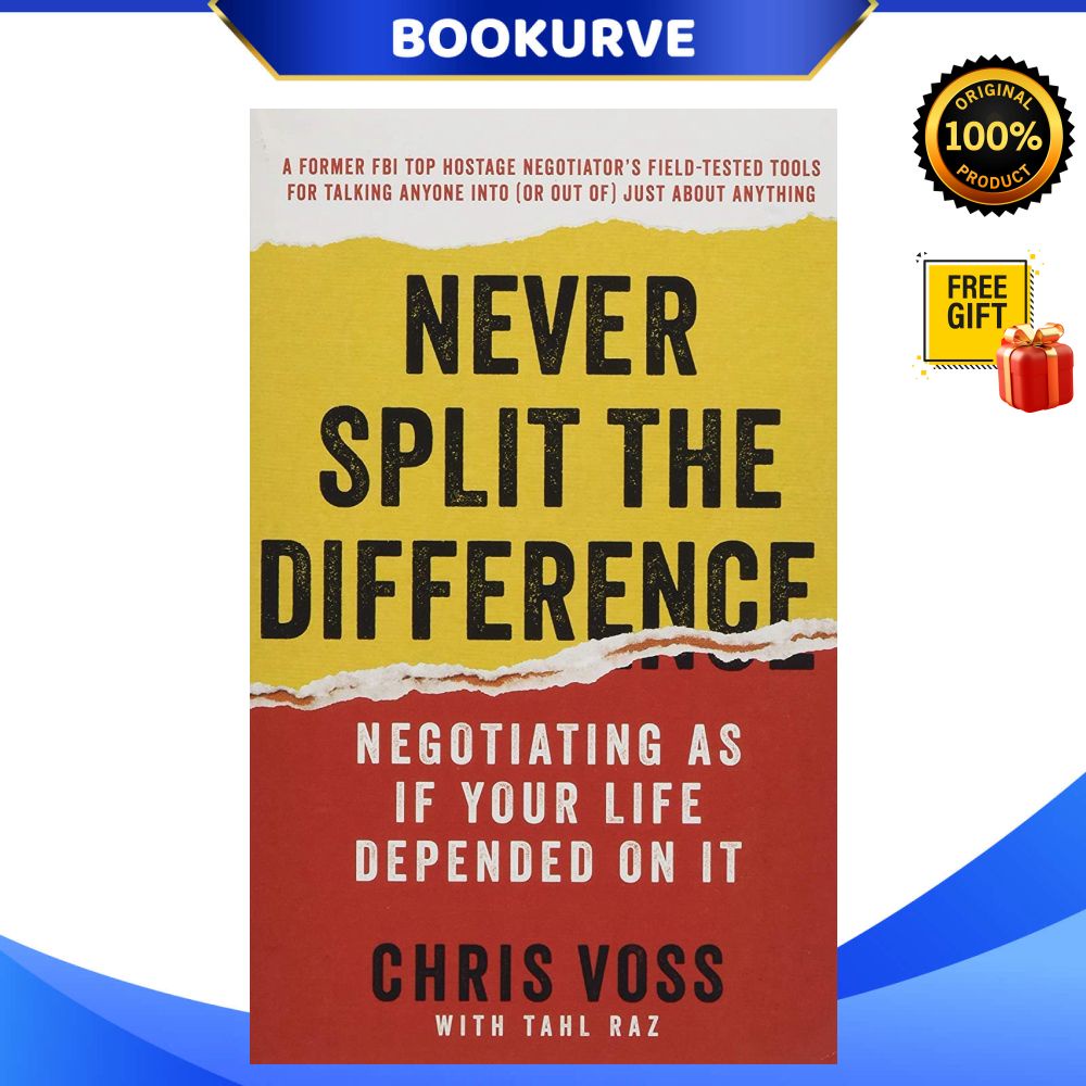 Never Split The Difference : Negotiate With Confidence By Chris Voss ...