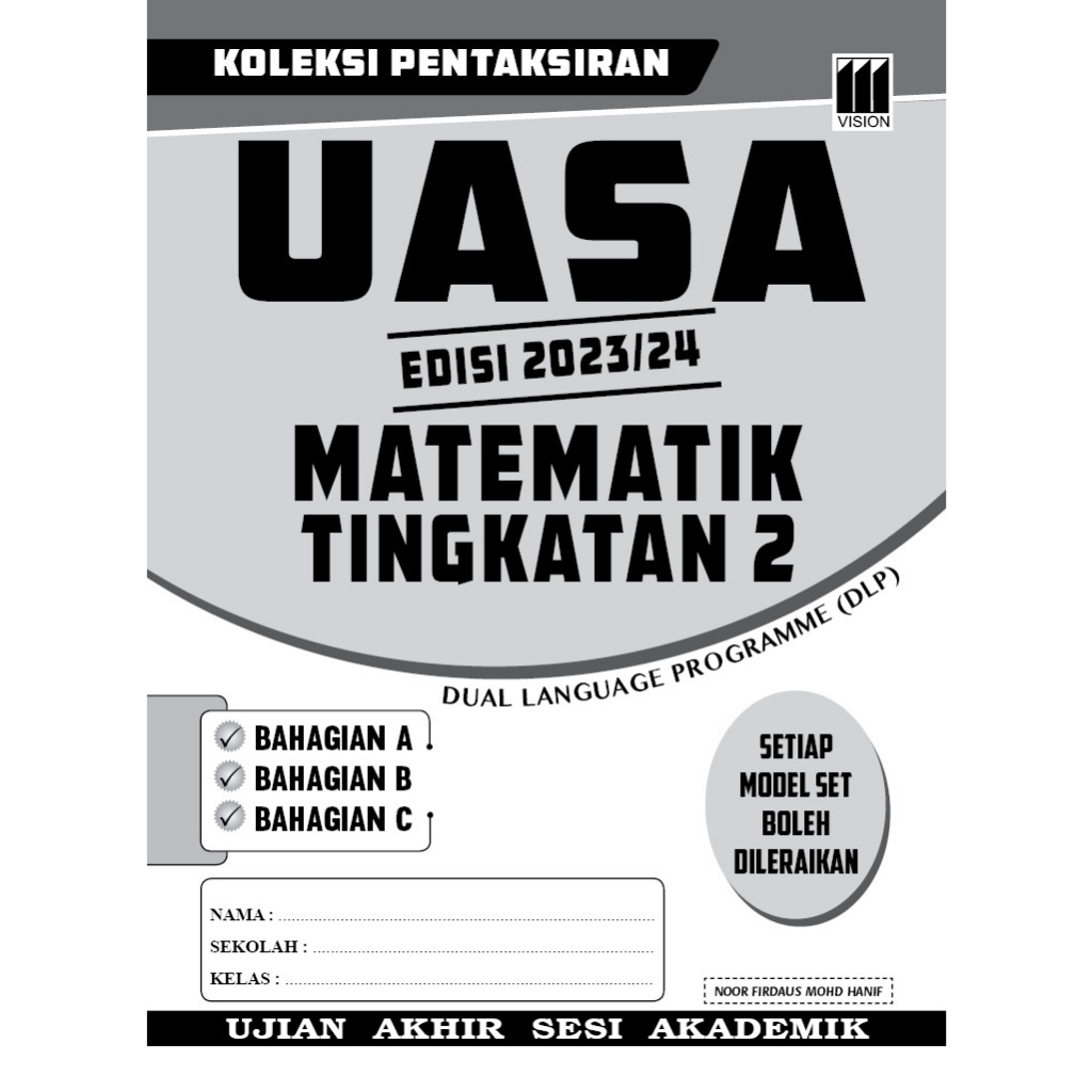 Vision 2023: Latihan Koleksi Pentaksiran UASA Matematik/Mathematics Dwibahasa Tingkatan/Form 2 ...