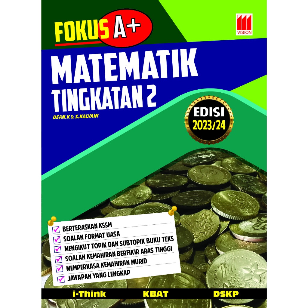 Vision 2023: Latihan Fokus A+ Matematik / Mathematics Dwibahasa Tingkatan / Form 2 KSSM ...