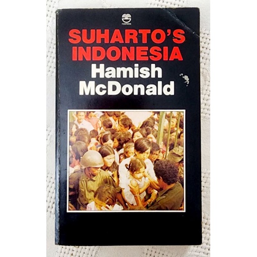 MBH | 1981 SUHARTO'S INDONESIA by Hamish McDonald (History/Indonesia ...