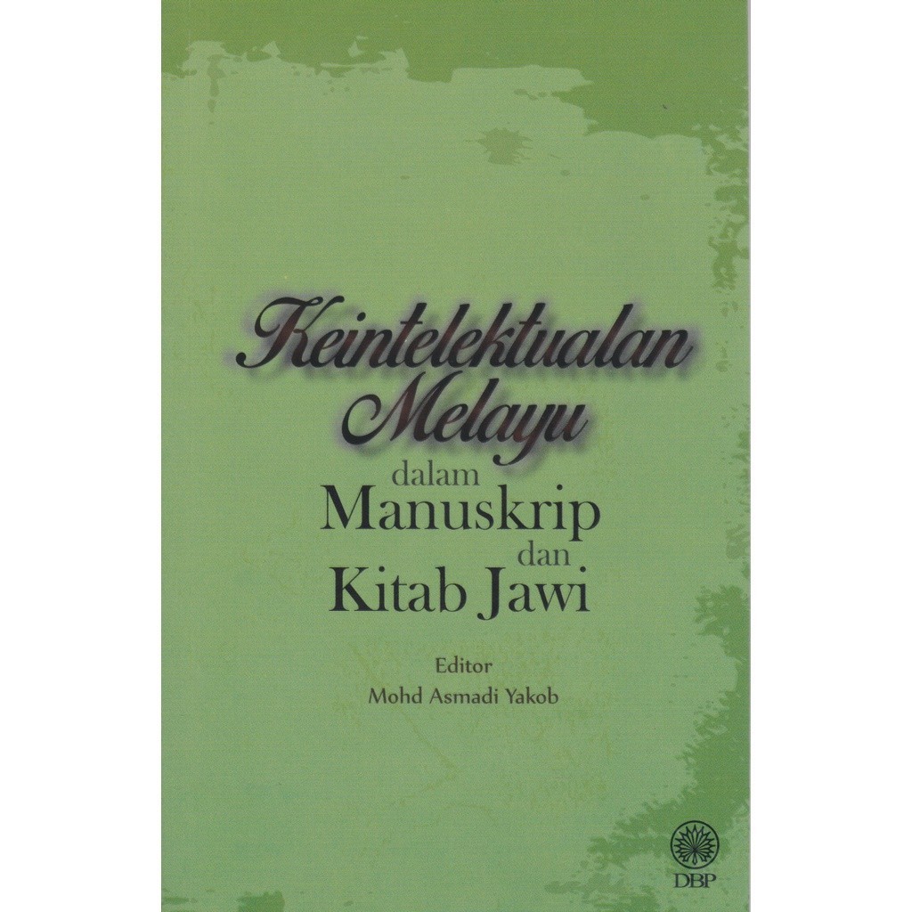 DBP: Keintelektualan Melayu Dalam Manuskrip Dan Kitab Jawi ...