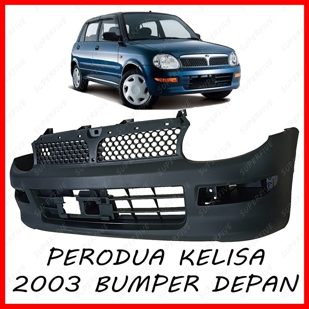 PERODUA KELISA 2003 - 2005 FRONT BUMPER / BUMPER DEPAN | Shopee Malaysia