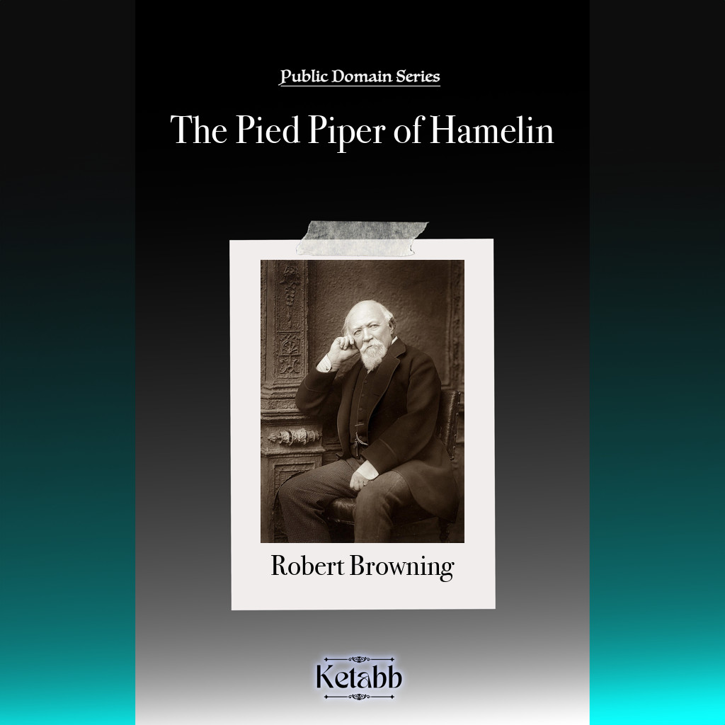 The Pied Piper of Hamelin by Robert Browning [Public Domain Material ...