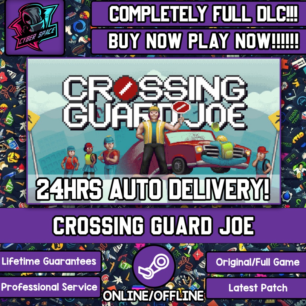 Crossing Guard Joe [Auto Delivery] [Steam Online & Offline] [Full DLC ...