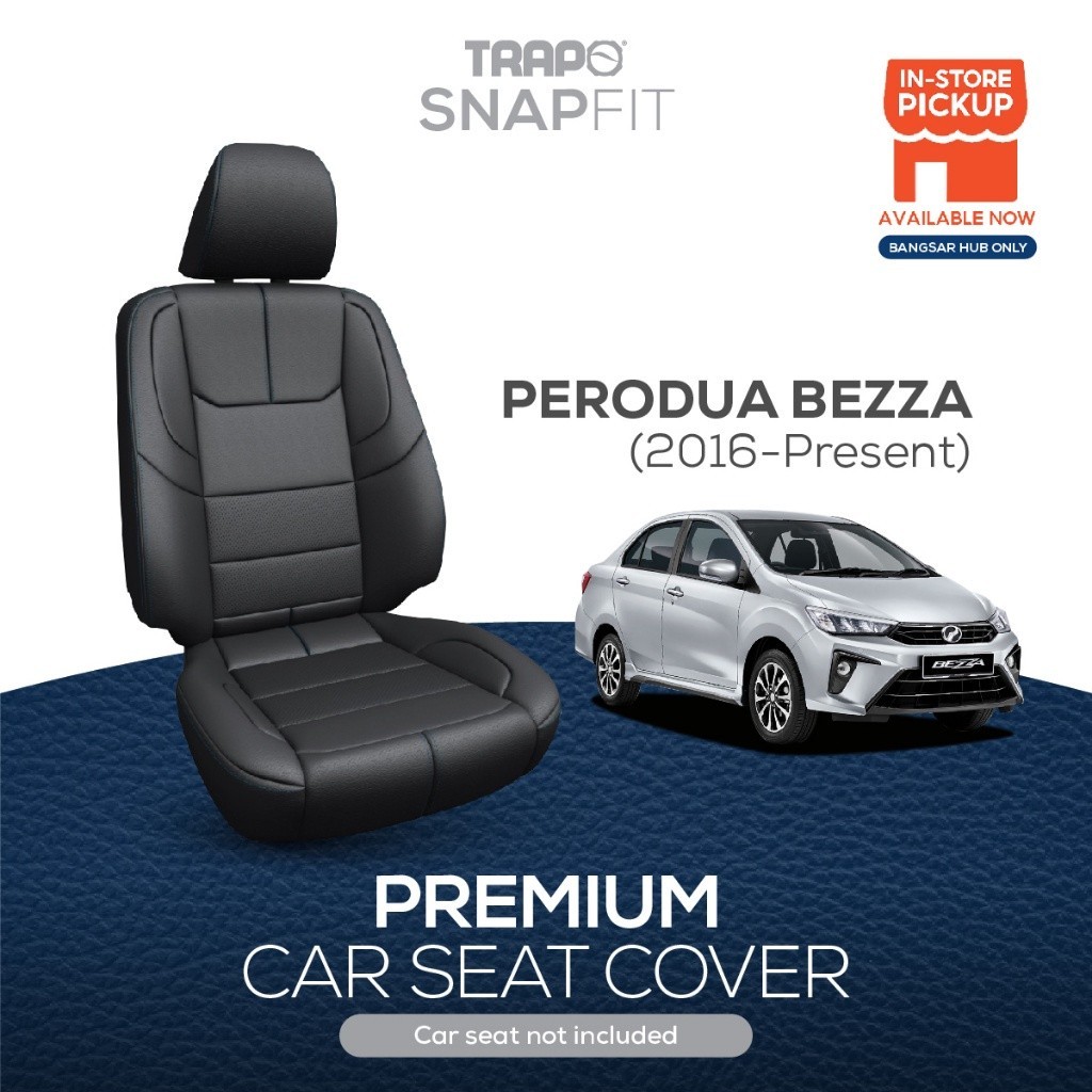 Trapo SnapFIT Car Seat Cover Perodua Bezza (2020-Present) (1.3 X ...