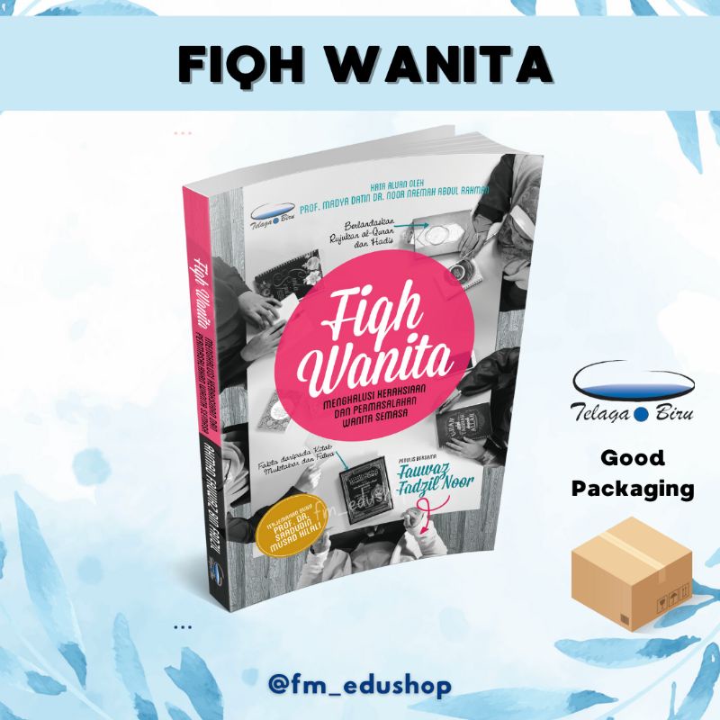 Telaga Biru - Buku Fiqh Wanita - Ustaz Fauwaz Fadzil Noor | Kitab ...