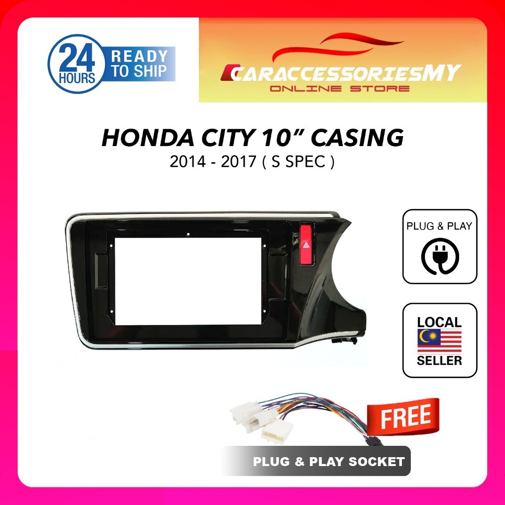 Honda City S spec 2014 to 2017 10 inch android player casing with ...