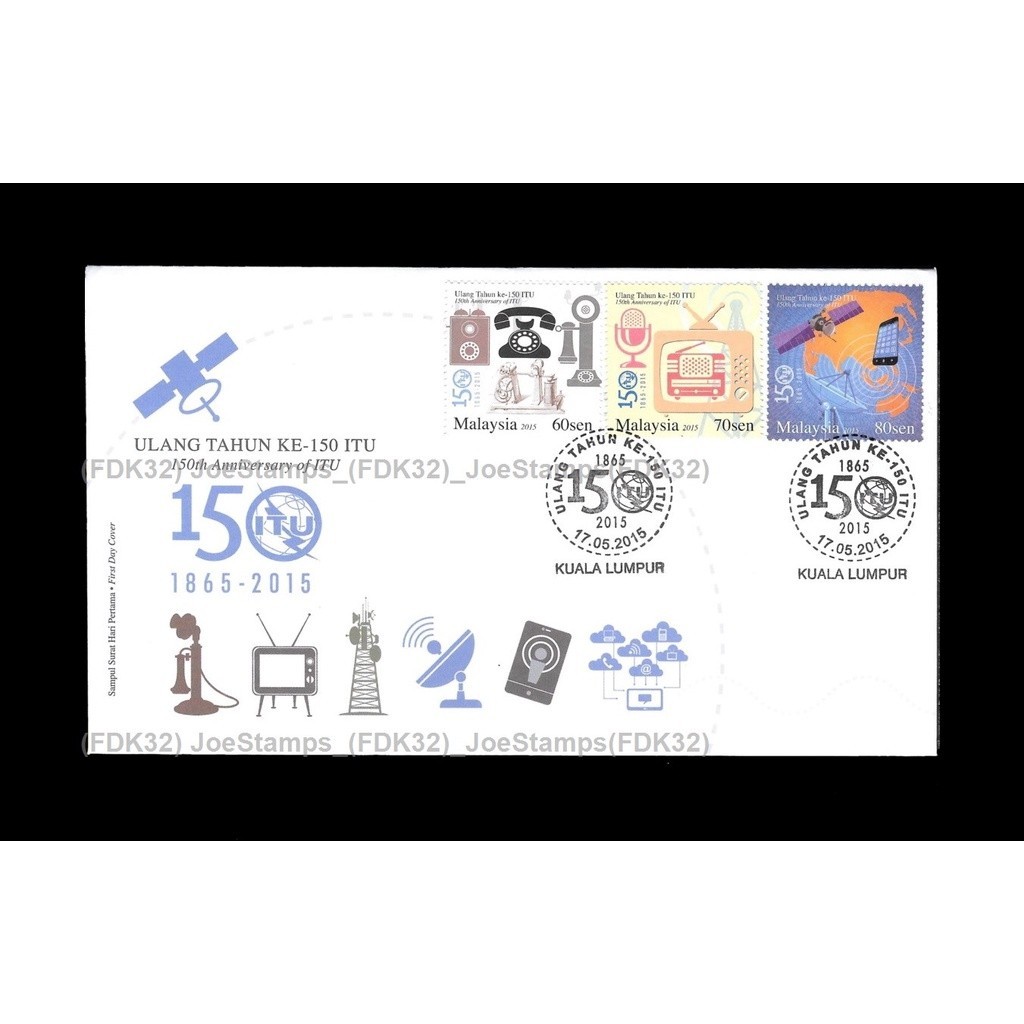 2015 Malaysia 150th Anniversary of International Telecommunication ...