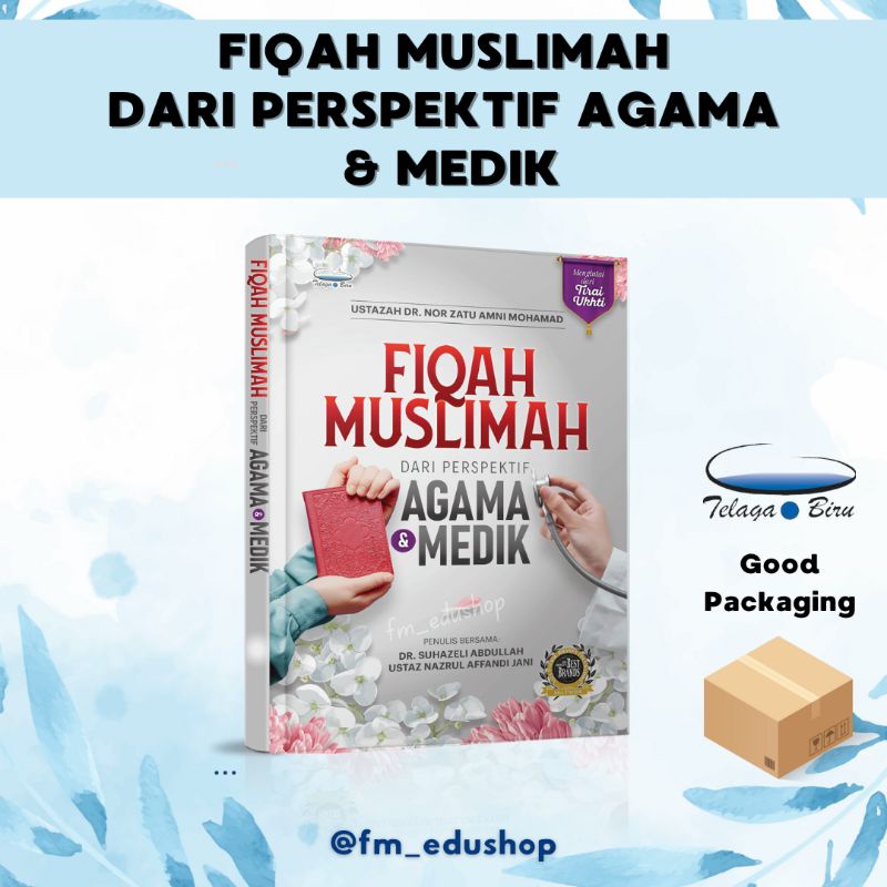 Buku Telaga Biru - Fiqah Muslimah Dari Perspektif Agama & Medik | Dan ...