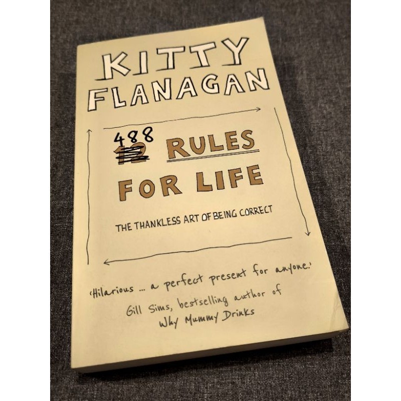 488 Rules For Life The Thankless Art Of Being Correct Book By Kitty ...