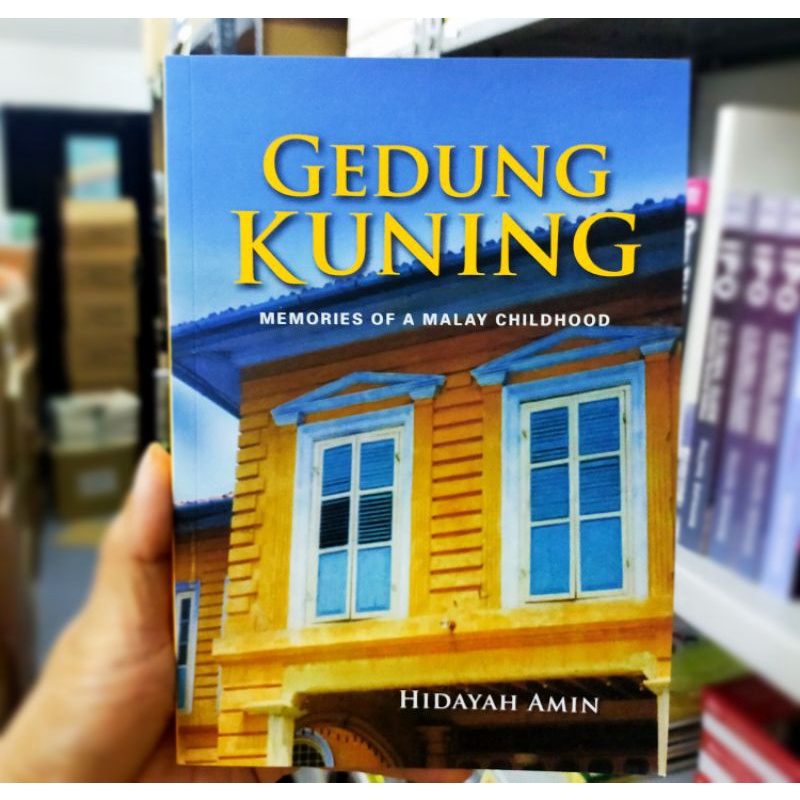 Gedung Kuning: Memories Of A Malay Childhood (Hidayah Amin) | Shopee ...