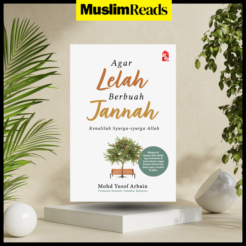 Agar Lelah Berbuah Jannah: Kenalilah Syurga-Syurga Allah - Mohd Yusof ...