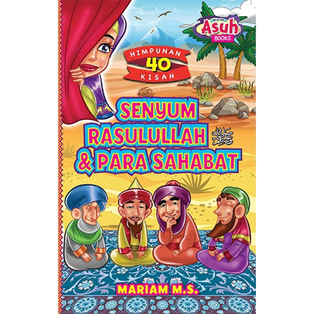 HIMPUNAN 40 KISAH SENYUM RASULULLAH & PARA SAHABAT - MARIAM M.S [GI ...