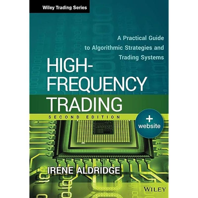 High-Frequency Trading: A Practical Guide to Algorithmic Strategies and Trading System | Shopee ...