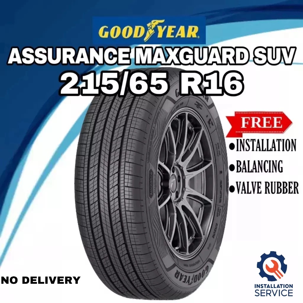 [Installation] Goodyear 215/65-16 ASSURANCE MAXGUARD SUV (Year 2023) | Shopee Malaysia