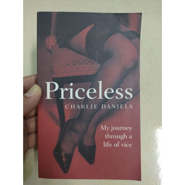 [BB] [Used] Priceless: My Journey Through a Life of Vice by Charlie Daniels (Nonfiction ...