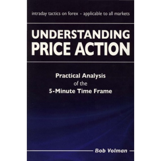 Understanding Price Action: Practical Analysis of the 5-minute time ...