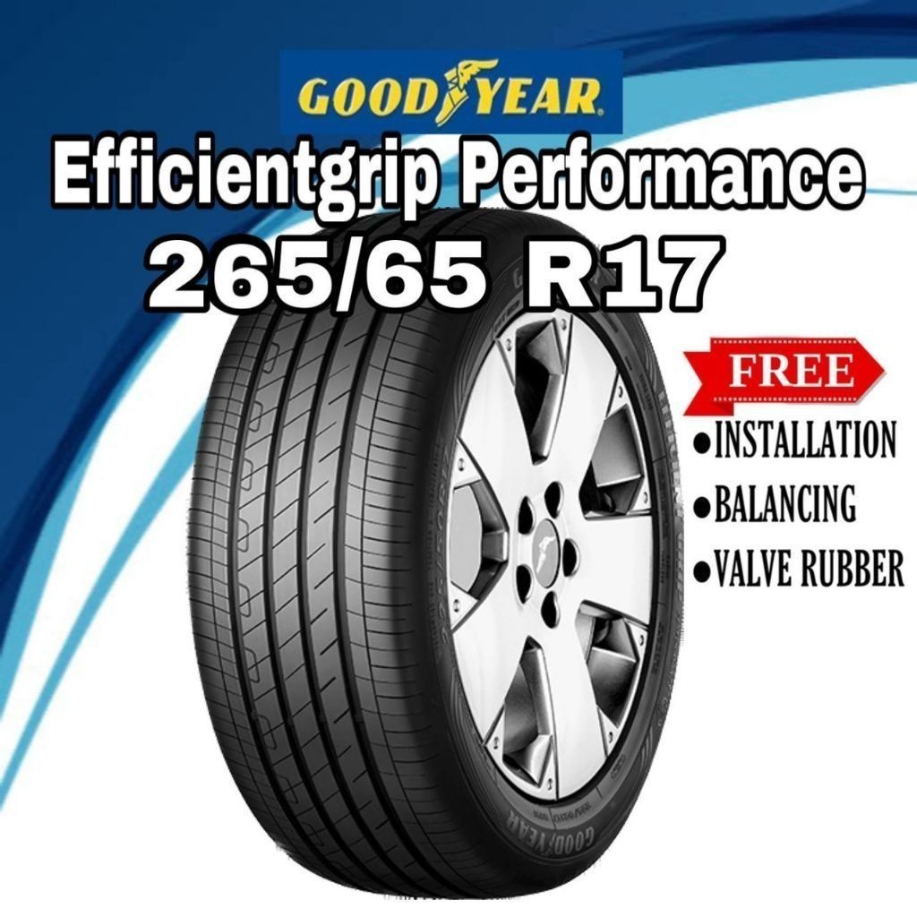 [MAY PROMO][Installation] Goodyear 265/65-17 EfficientGrip Performance (DOT 2021)(MINIMUM 2PCS ...