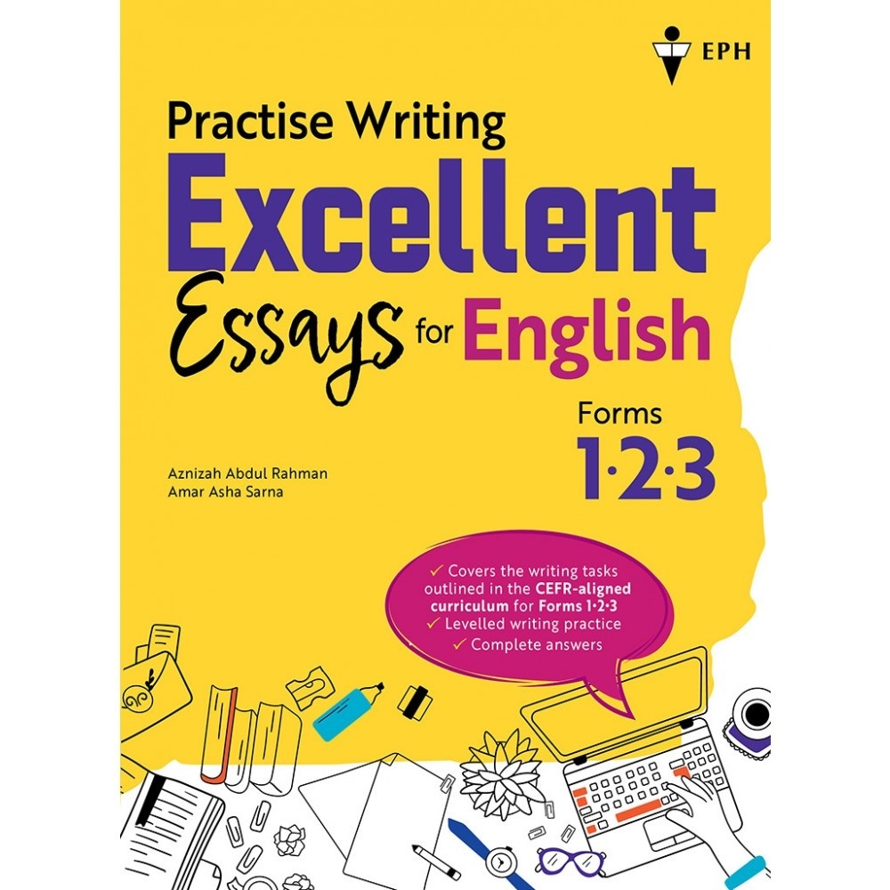 EPH 2023: Practise Writing Excellent Essays English Form 1, 2, 3 ...