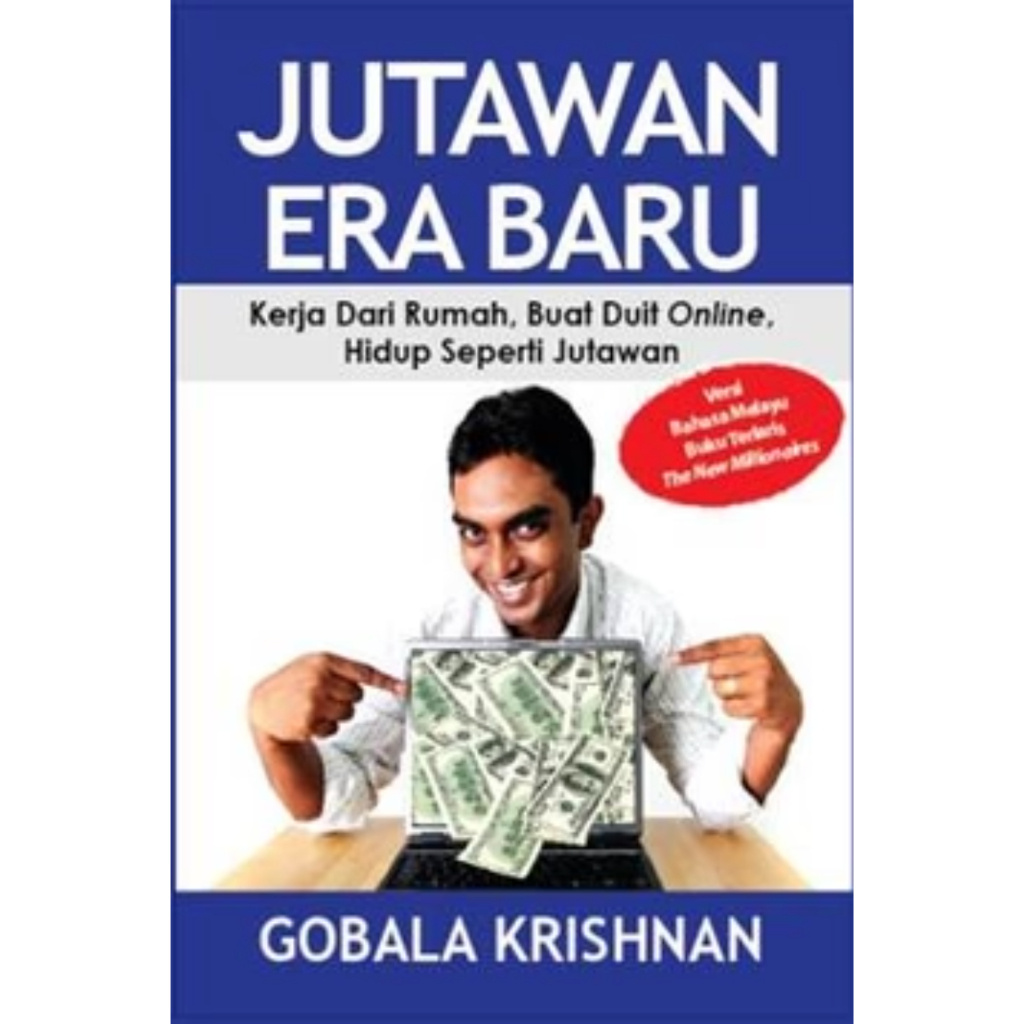 Jutawan Era Baru: Kerja dari Rumah, Buat Duit Online, Hidup Seperti ...