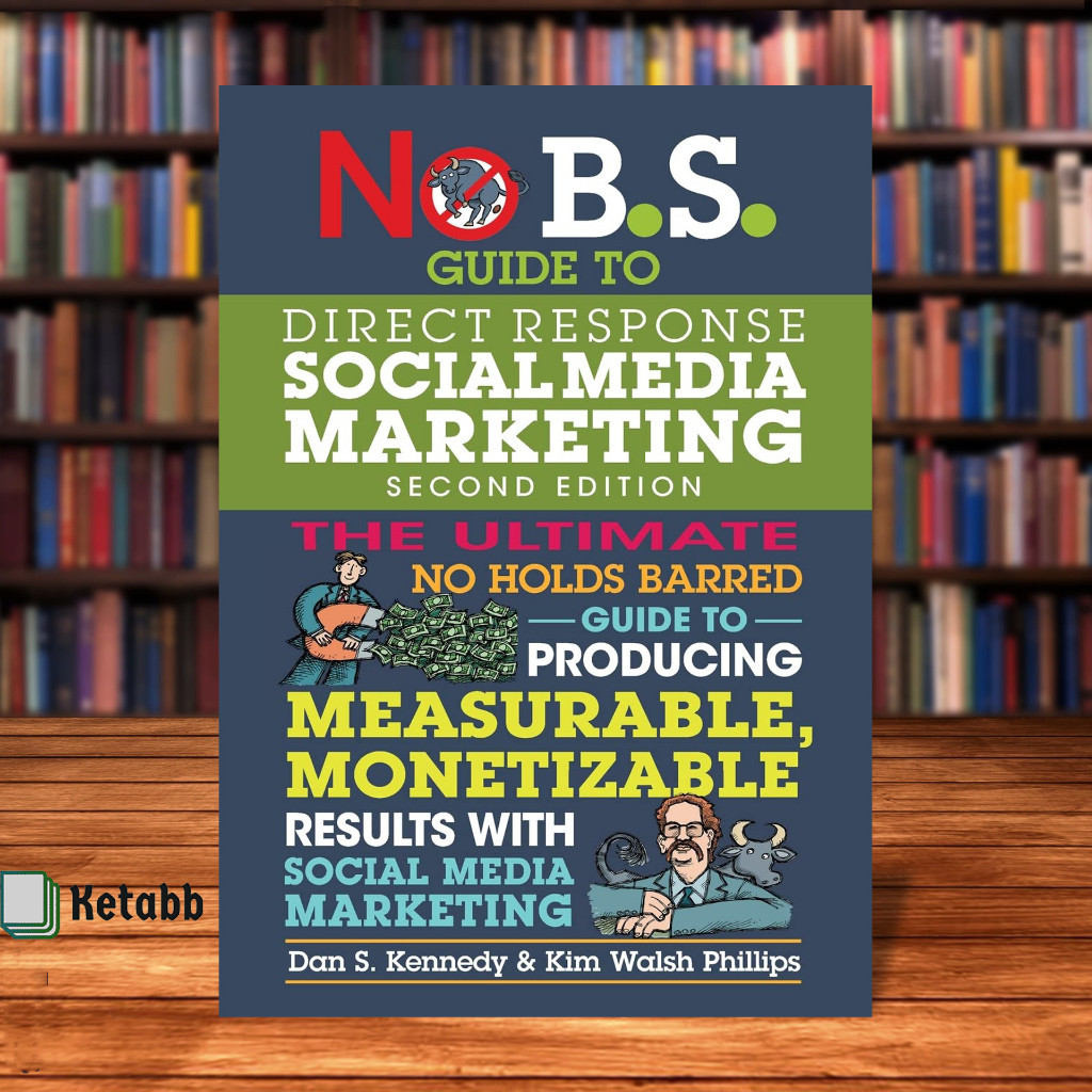 No B.S. Guide to Direct Response Social Media Marketing by Dan S ...