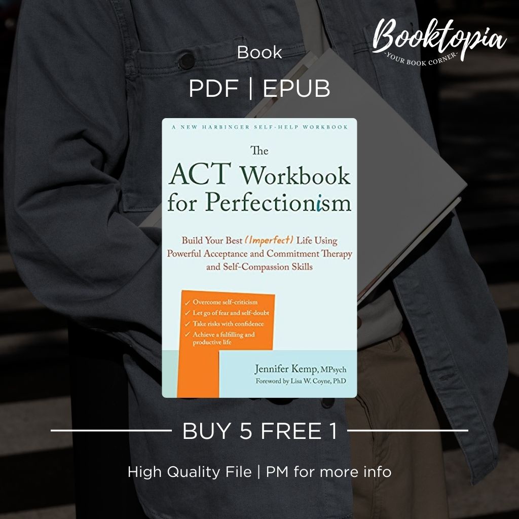 The ACT Workbook for Perfectionism | Build Your Best (Imperfect) Life ...