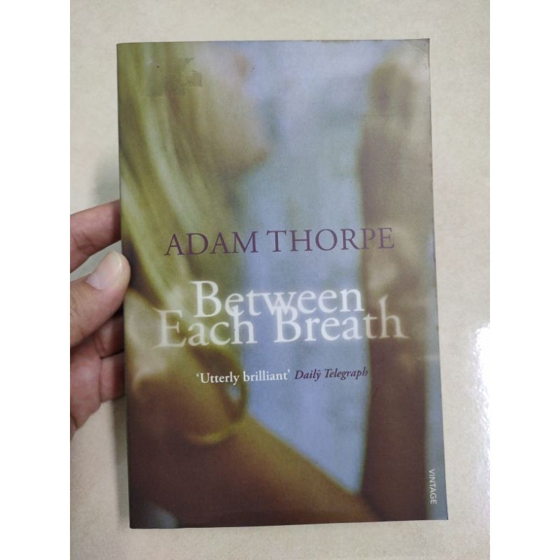 [BB] [Used] Between Each Breath by Adam Thorpe (Fiction / Travel) | Shopee Malaysia