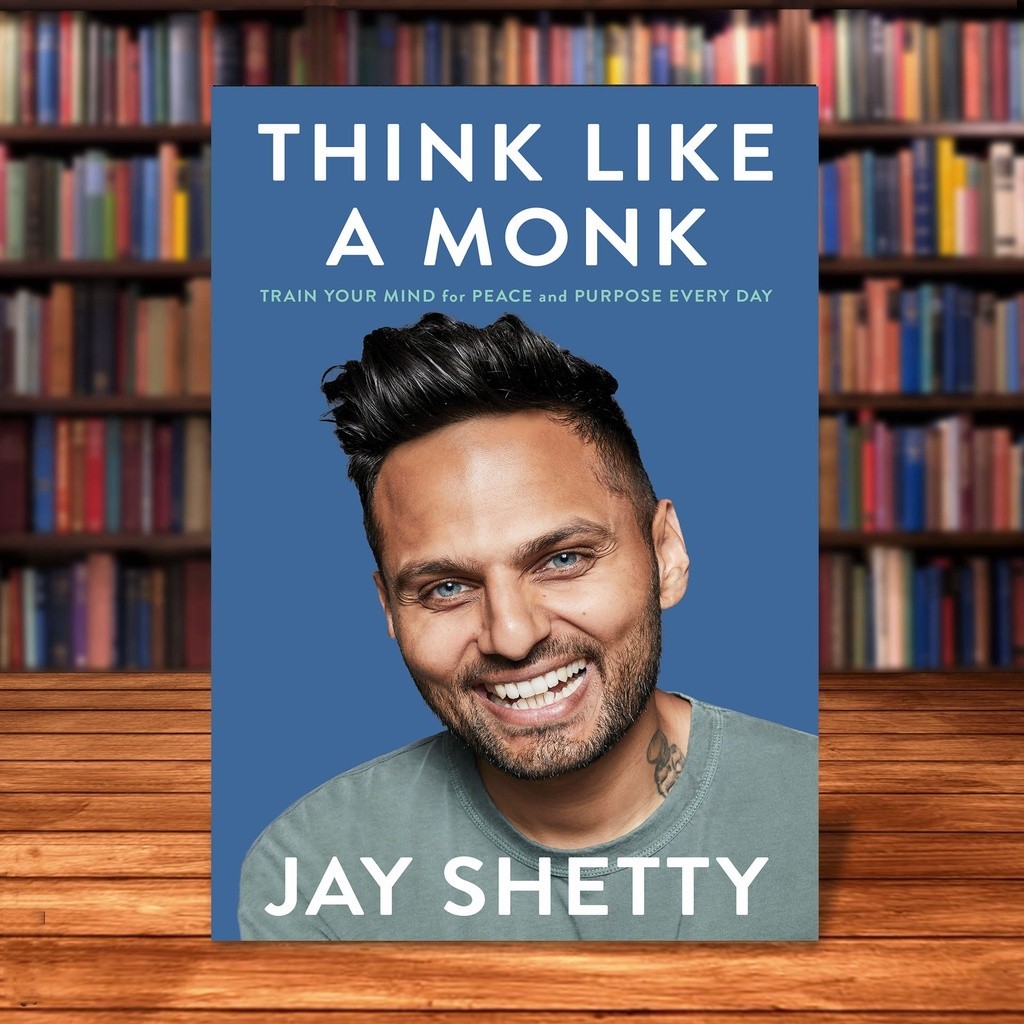 Think Like a Monk: The secret of how to harness the power of positivity ...