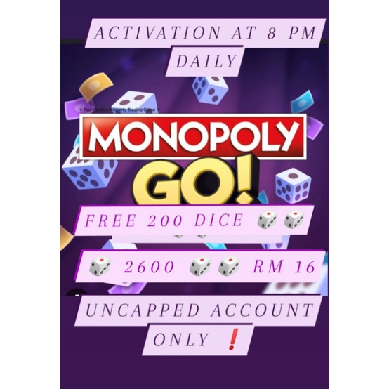 Monopoly Go Dice Session 2600 + Free 200 Dice ( Activation 8 PM Daily ...