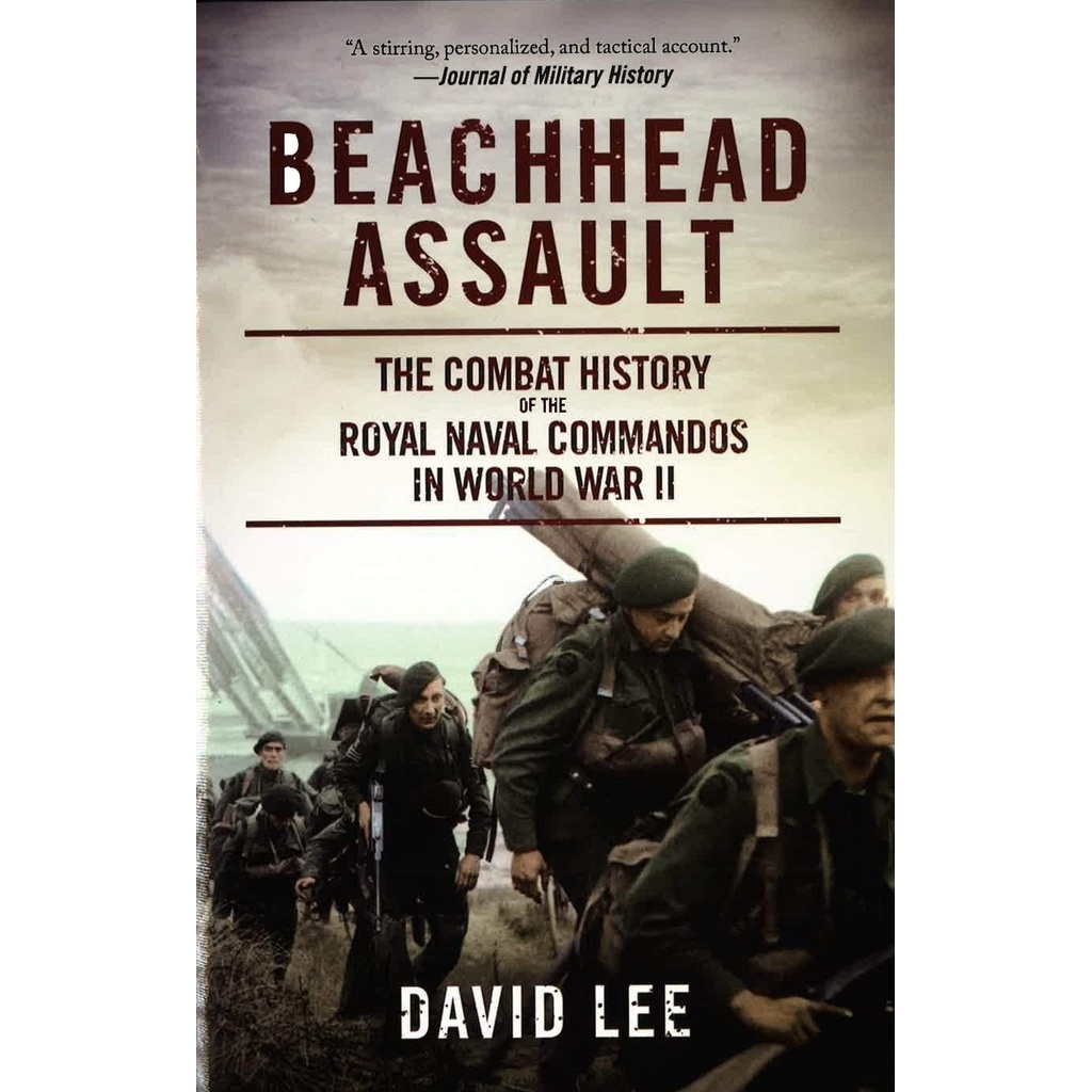 (BBW) Beachhead Assault: The Combat History Of The Royal Naval ...