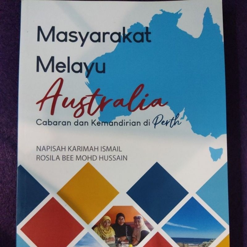 Masyarakat Melayu Australia, Cabaran Dan Kemandirian Di Perth (UKM ...
