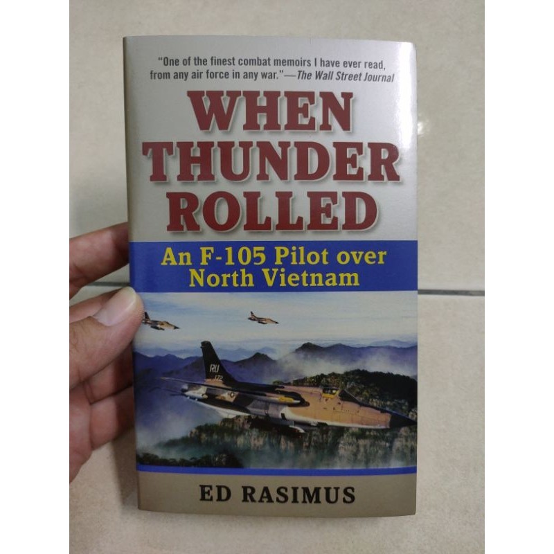 [BB] [Clearance Sale] When Thunder Rolled by Ed Rasimus (Nonfiction ...