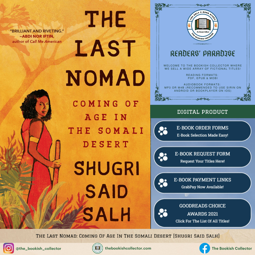 The Last Nomad: Coming Of Age In The Somali Desert [Shugri Said Salh ...