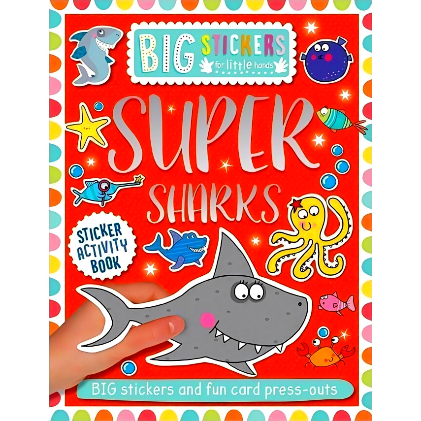 (BBW) BIG STICKERS FOR LITTLE HANDS SUPER SHARKS (ISBN: 9781788430708) | Shopee Malaysia