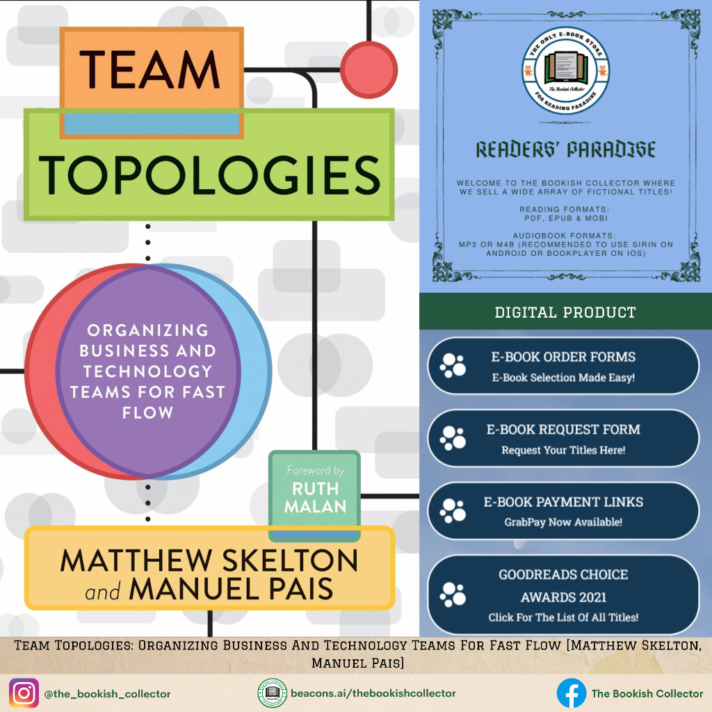 Team Topologies: Organizing Business And Technology Teams For Fast Flow [Matthew Skelton, Manuel ...