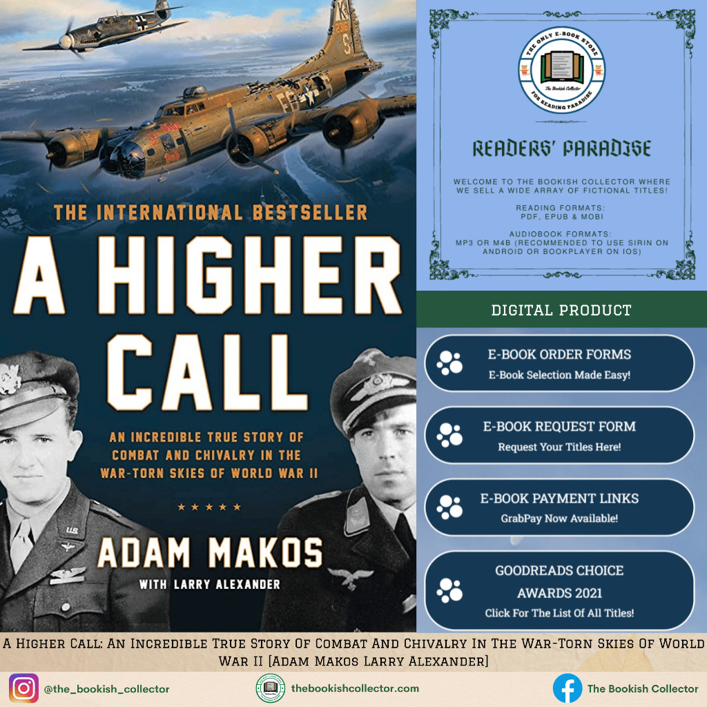 A Higher Call: An Incredible True Story Of Combat And Chivalry In The ...